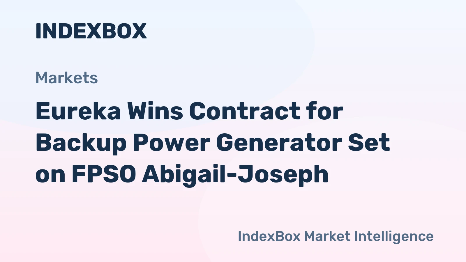 Eureka Wins Contract for Backup Power Generator Set on FPSO Abigail-Joseph