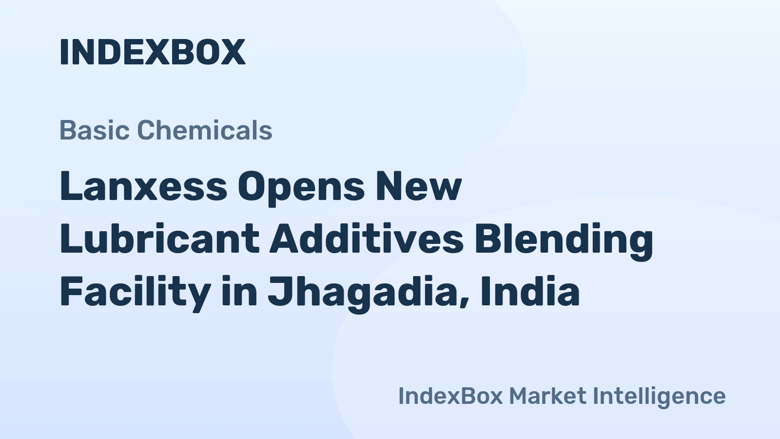 Lanxess Opens New Lubricant Additives Blending Facility in Jhagadia, India