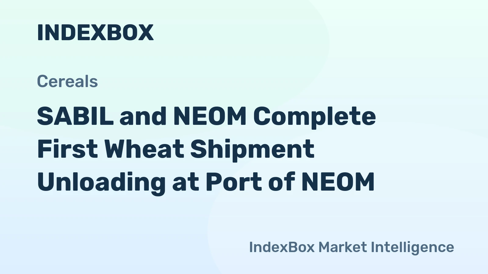 SABIL and NEOM Complete First Wheat Shipment Unloading at Port of NEOM