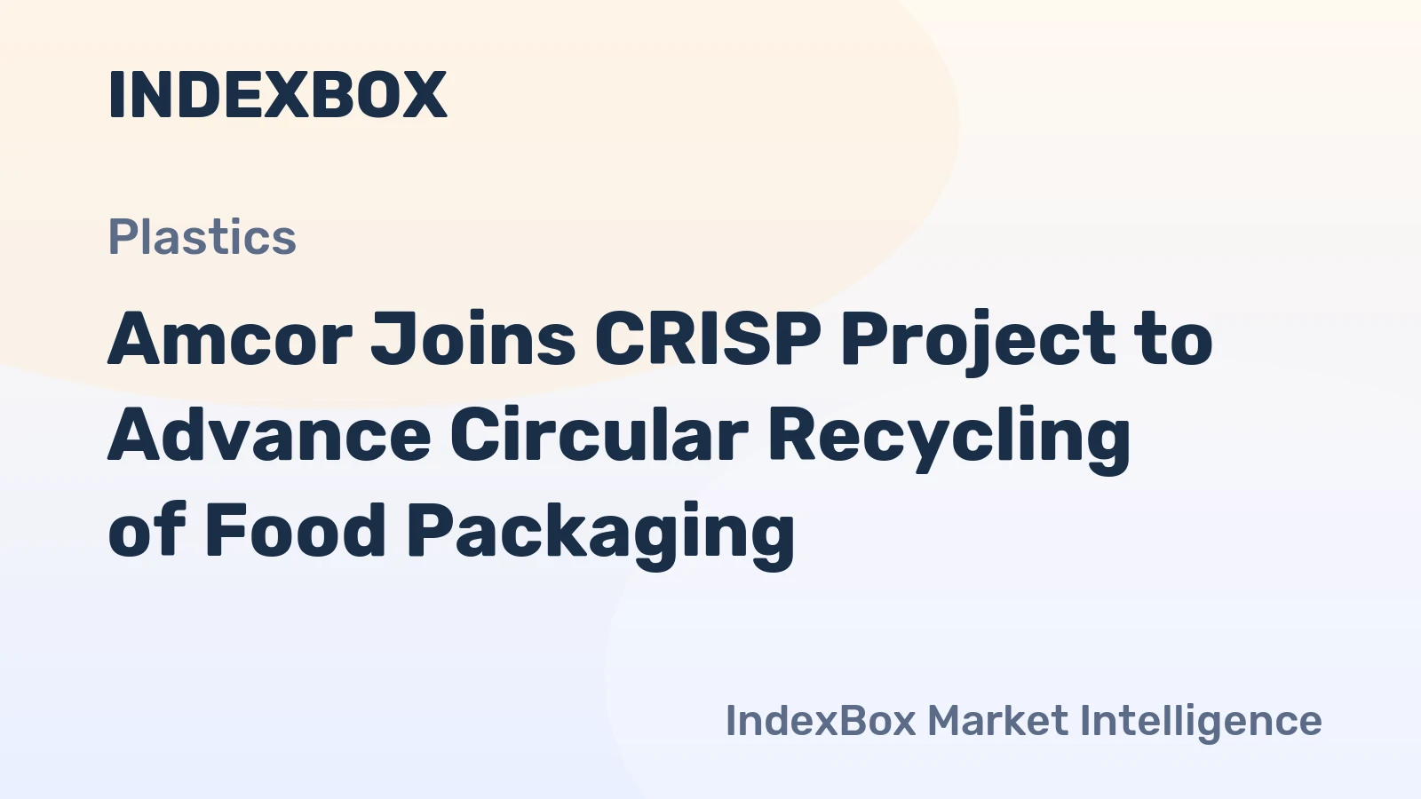 Amcor Joins CRISP Project to Advance Circular Recycling of Food Packaging