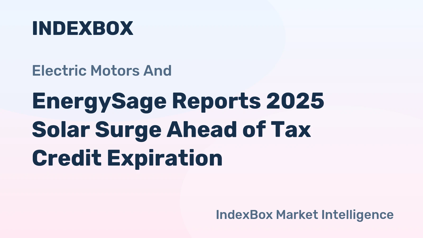 EnergySage Reports 2025 Solar Surge Ahead of Tax Credit Expiration