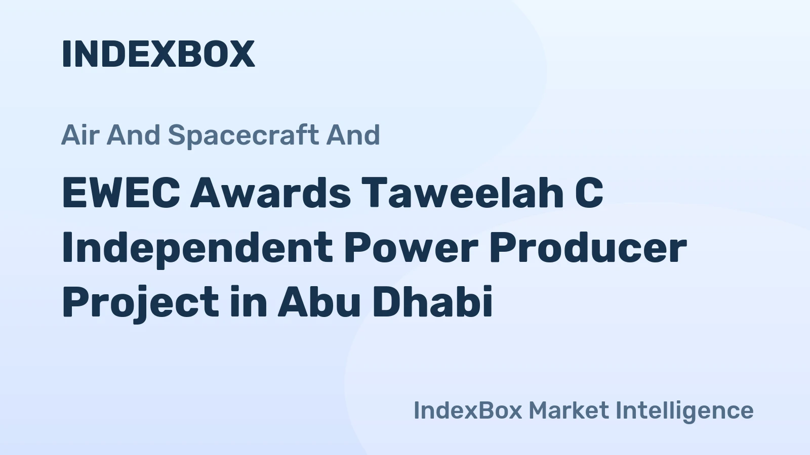 EWEC Awards Taweelah C Independent Power Producer Project in Abu Dhabi