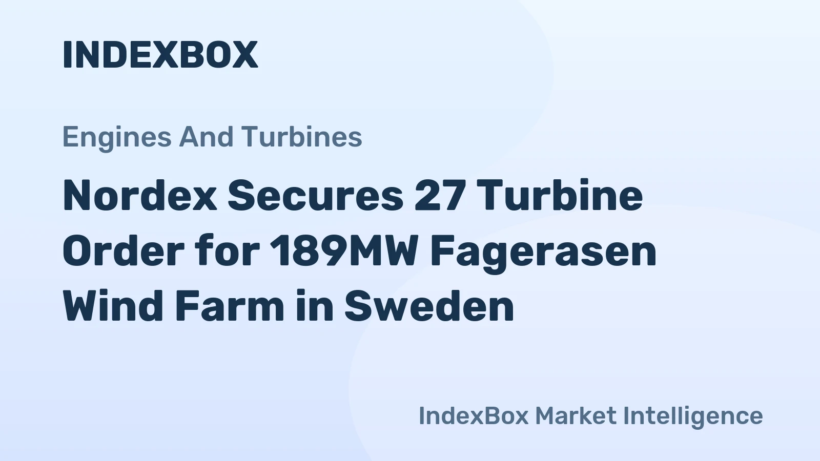 Nordex Secures 27 Turbine Order for 189MW Fagerasen Wind Farm in Sweden