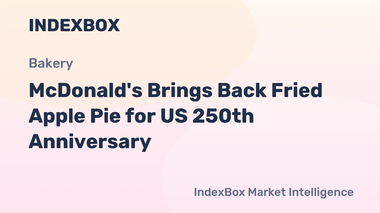 McDonald's Brings Back Fried Apple Pie for US 250th Anniversary