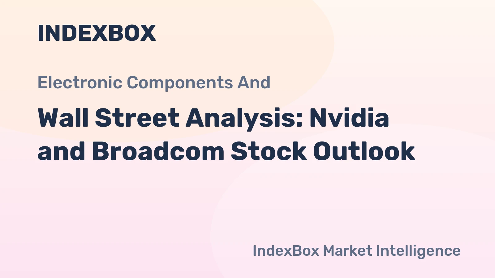Wall Street Analysis: Nvidia and Broadcom Stock Outlook