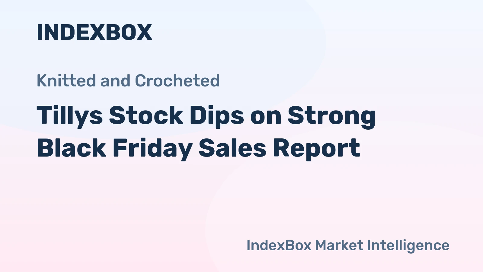 Tillys Stock Dips on Strong Black Friday Sales Report