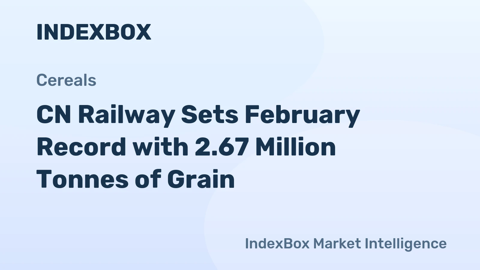 CN Railway Sets February Record with 2.67 Million Tonnes of Grain