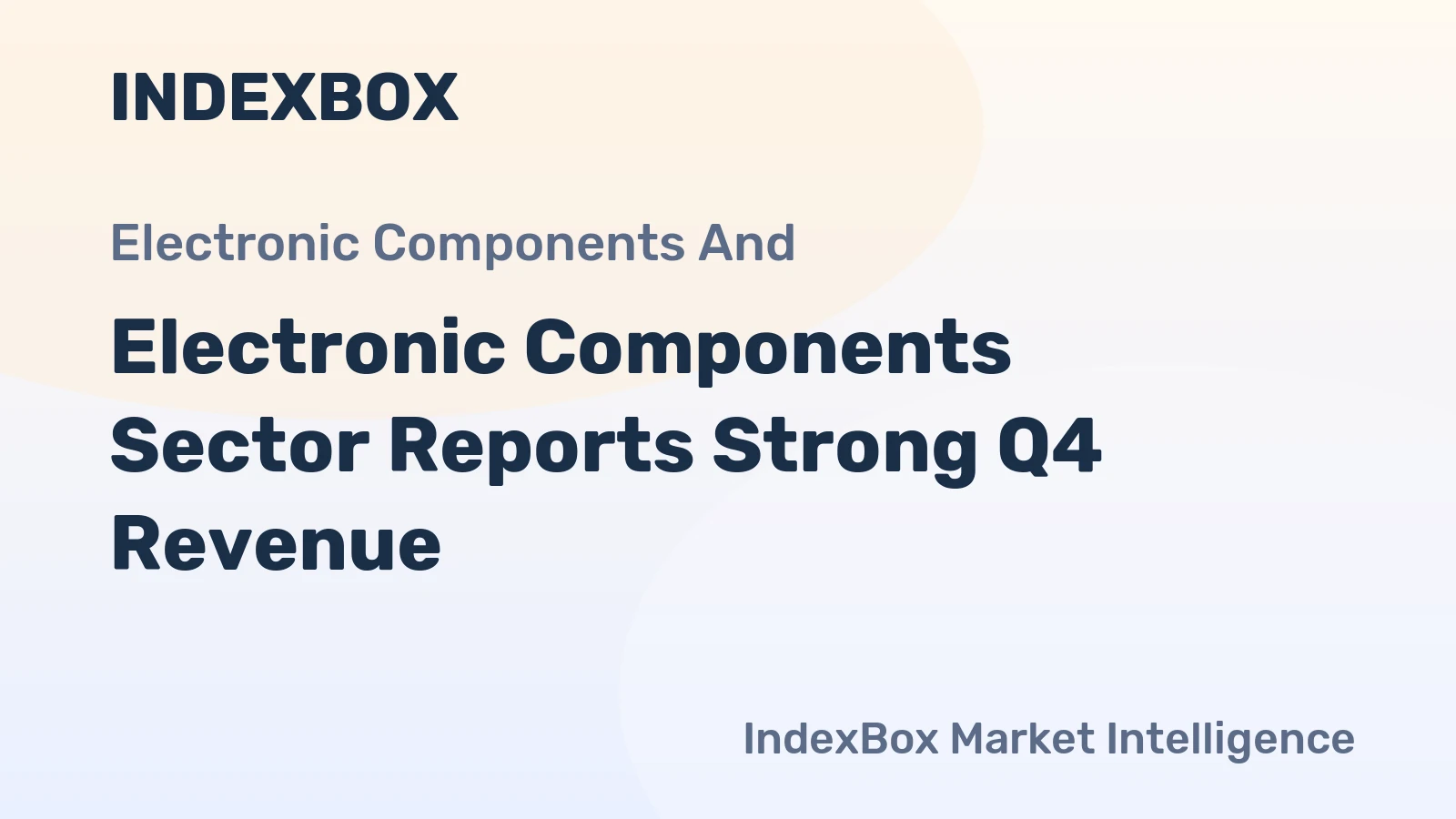 Electronic Components Sector Reports Strong Q4 Revenue