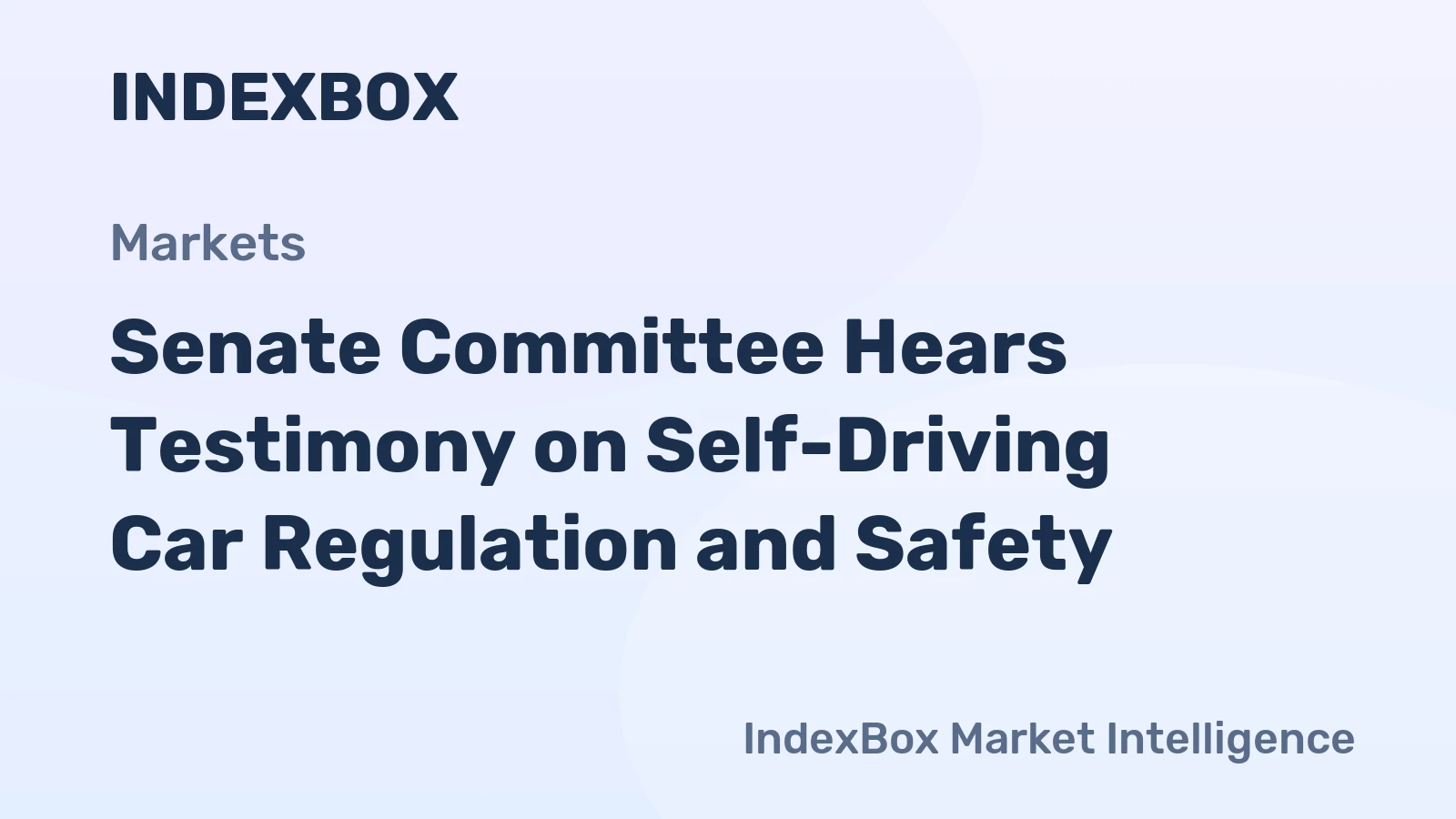 Senate Committee Hears Testimony on Self-Driving Car Regulation and Safety