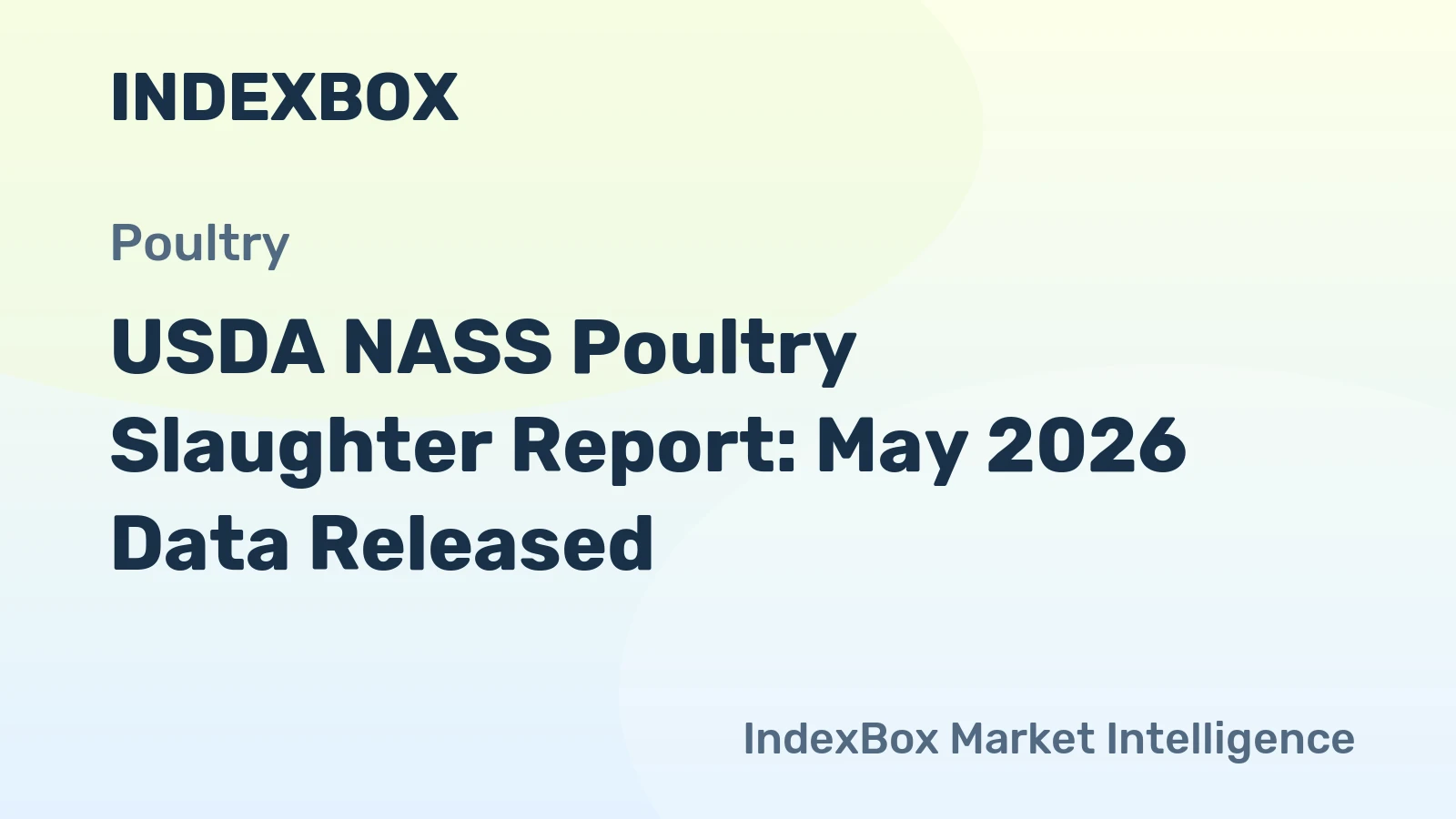 USDA NASS Poultry Slaughter Report: May 2026 Data Released