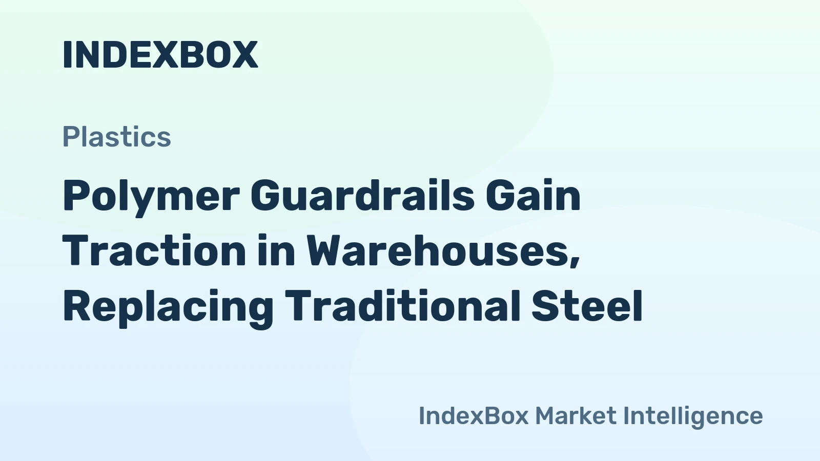 Polymer Guardrails Gain Traction in Warehouses, Replacing Traditional Steel