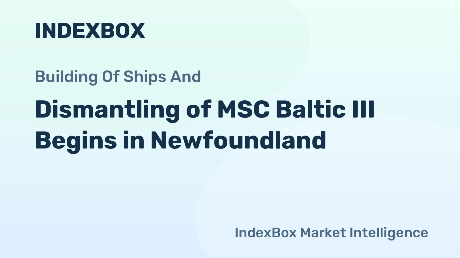 Dismantling of MSC Baltic III Begins in Newfoundland