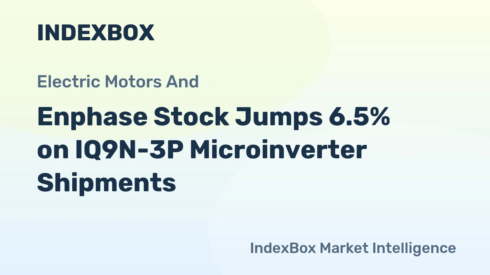 Enphase Stock Jumps 6.5% on IQ9N-3P Microinverter Shipments