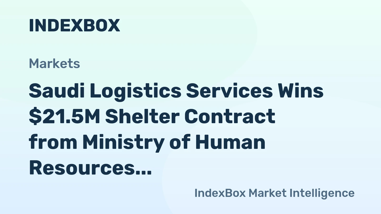 Saudi Logistics Services Wins $21.5M Shelter Contract from Ministry of Human Resources