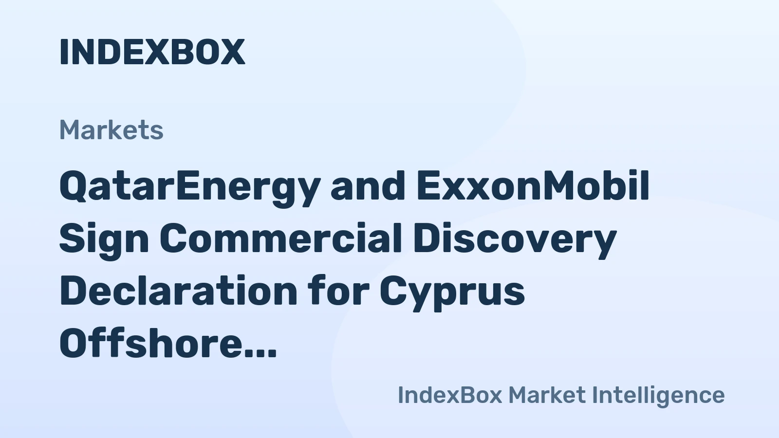 QatarEnergy and ExxonMobil Sign Commercial Discovery Declaration for Cyprus Offshore Gas Fields