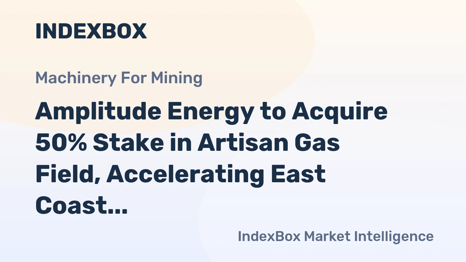 Amplitude Energy to Acquire 50% Stake in Artisan Gas Field, Accelerating East Coast Supply Project