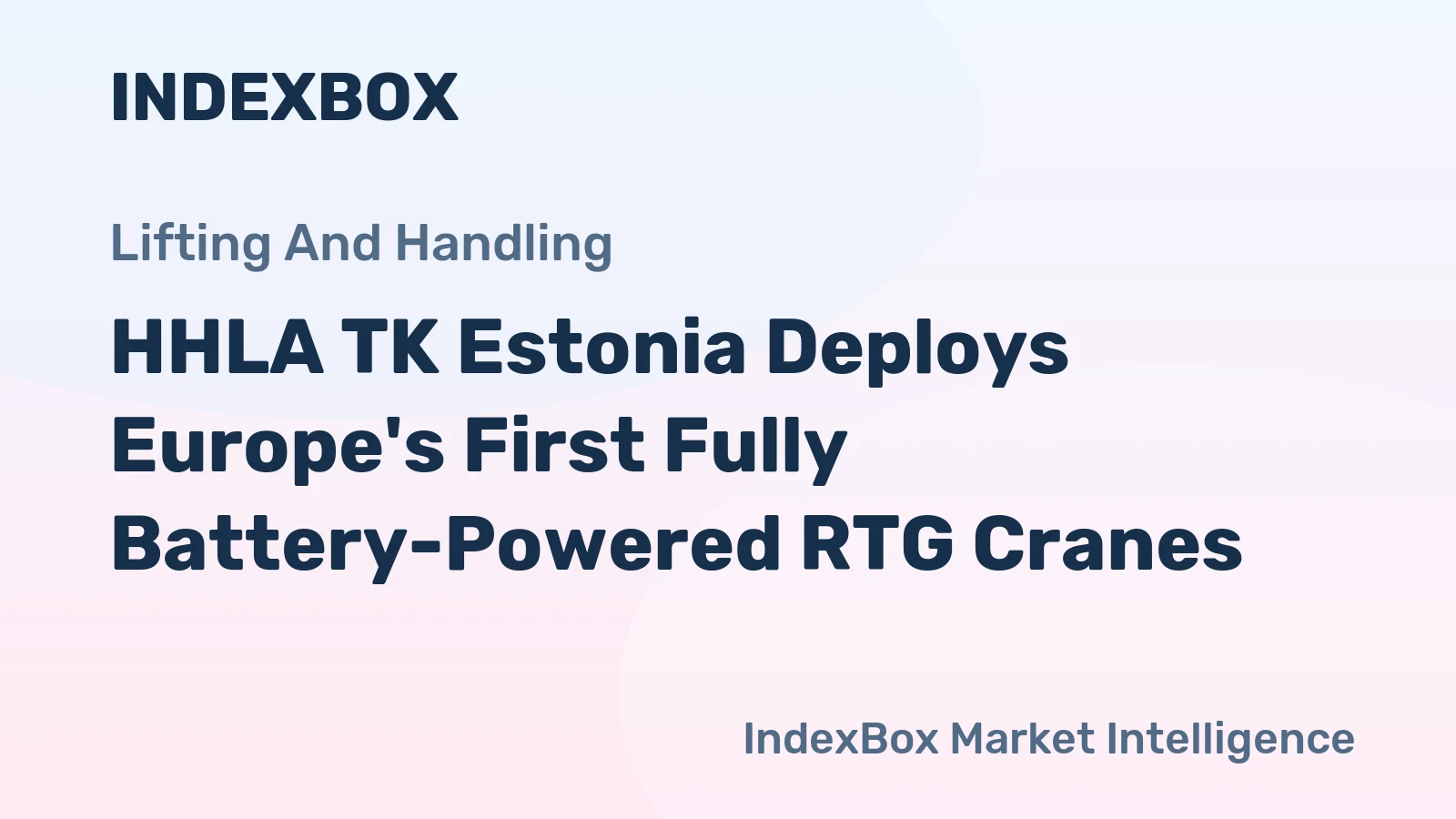 HHLA TK Estonia Deploys Europe's First Fully Battery-Powered RTG Cranes