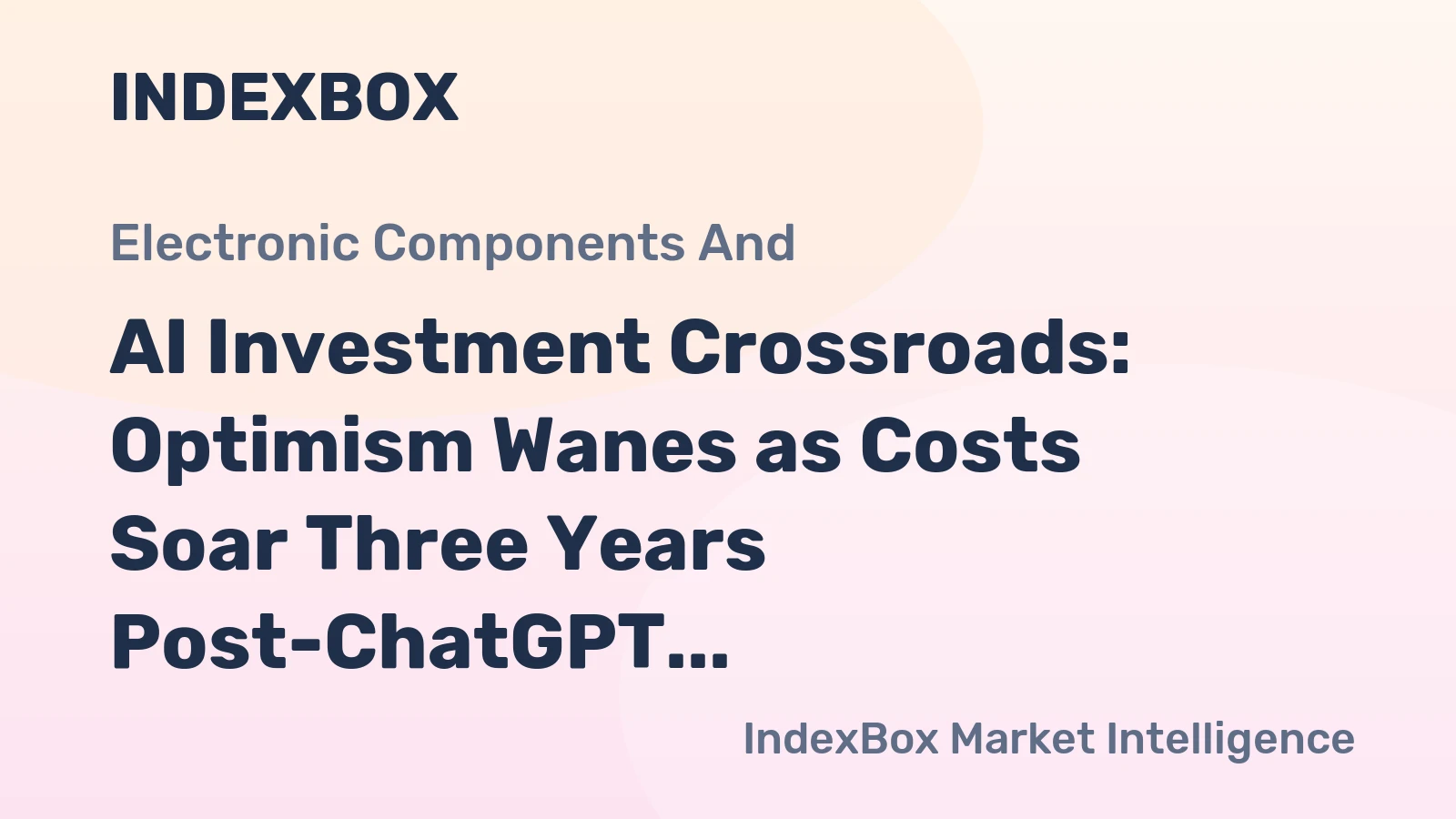 AI Investment Crossroads: Optimism Wanes as Costs Soar Three Years Post-ChatGPT