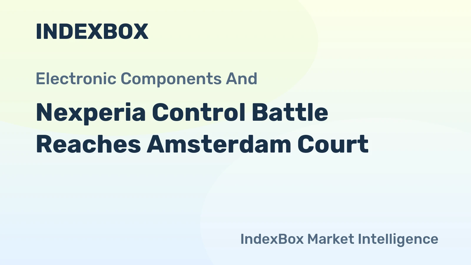 Nexperia Control Battle Reaches Amsterdam Court