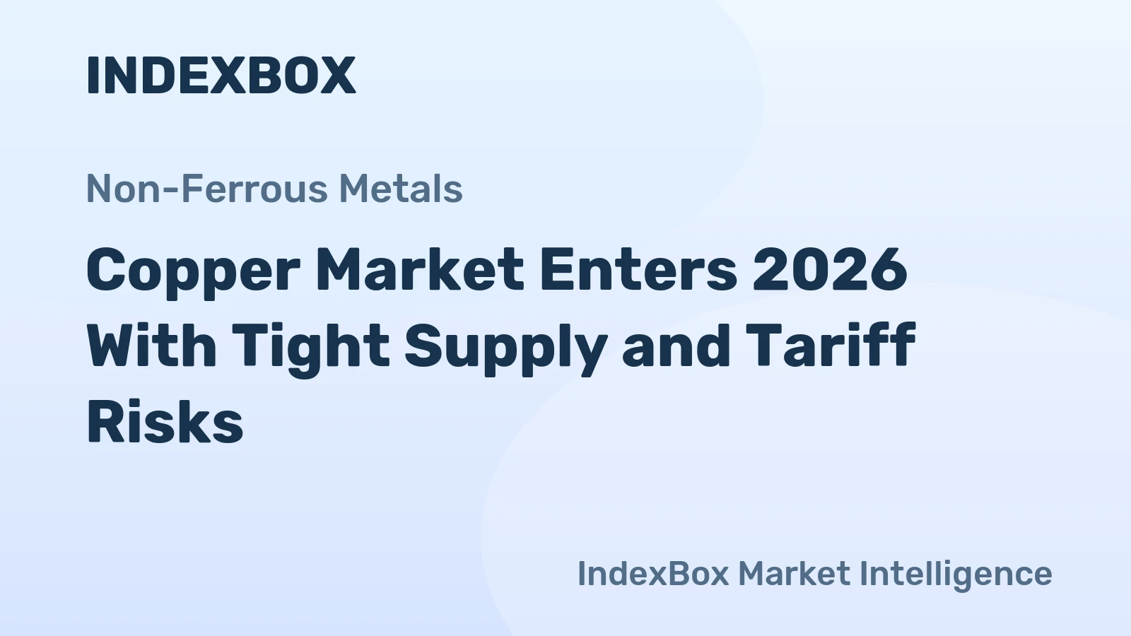 Copper Market Enters 2026 With Tight Supply and Tariff Risks