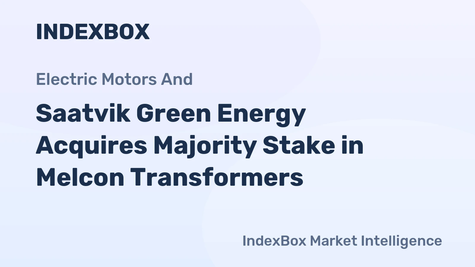 Saatvik Green Energy Acquires Majority Stake in Melcon Transformers
