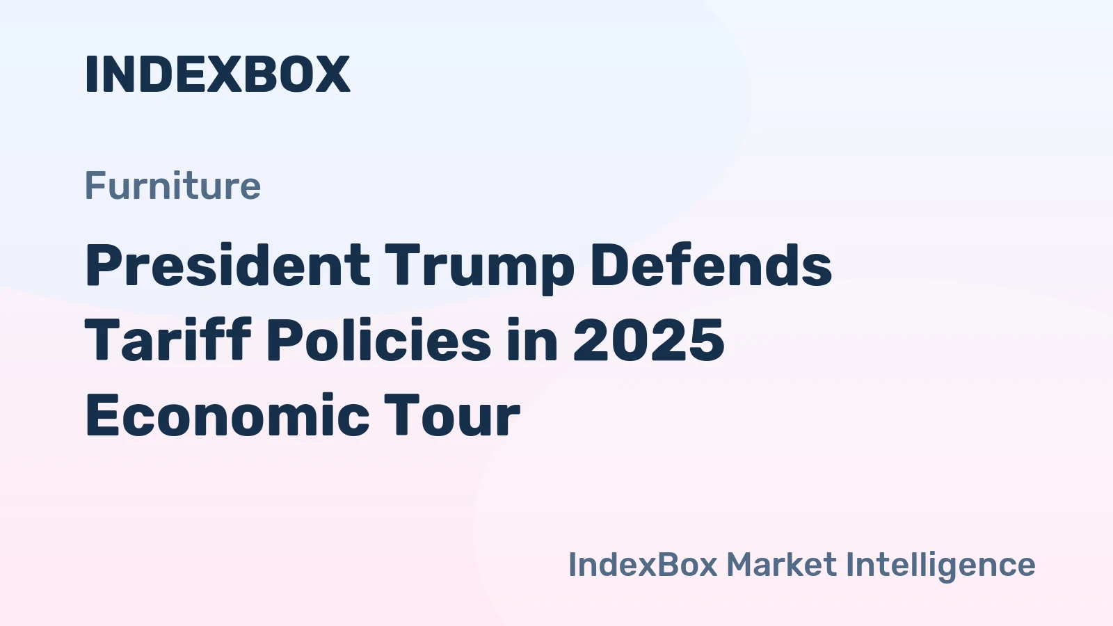 President Trump Defends Tariff Policies in 2025 Economic Tour