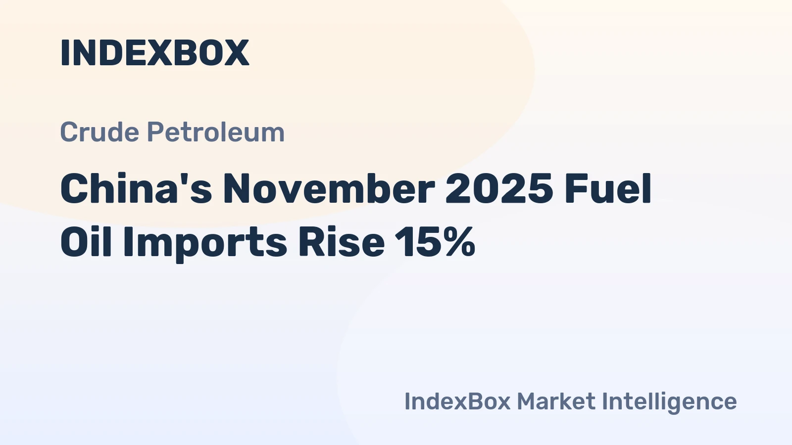 China's November 2025 Fuel Oil Imports Rise 15%