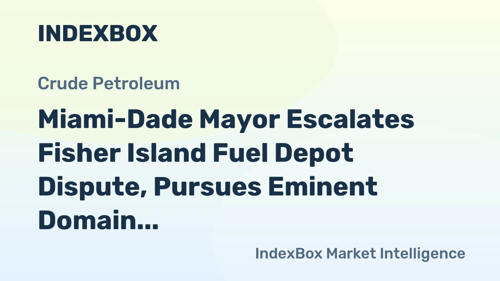 Miami-Dade Mayor Escalates Fisher Island Fuel Depot Dispute, Pursues Eminent Domain