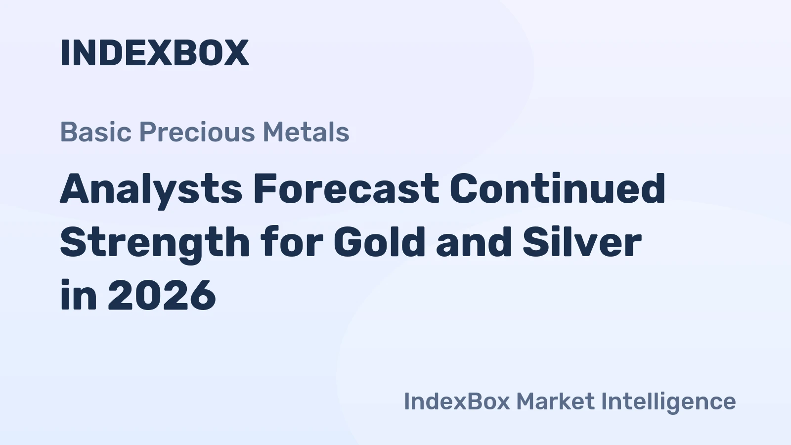 Analysts Forecast Continued Strength for Gold and Silver in 2026
