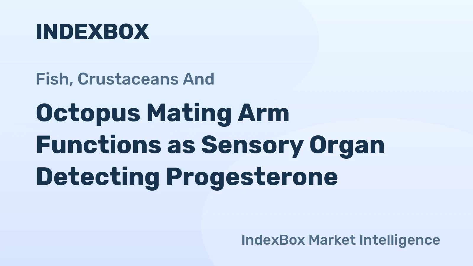 Octopus Mating Arm Functions as Sensory Organ Detecting Progesterone