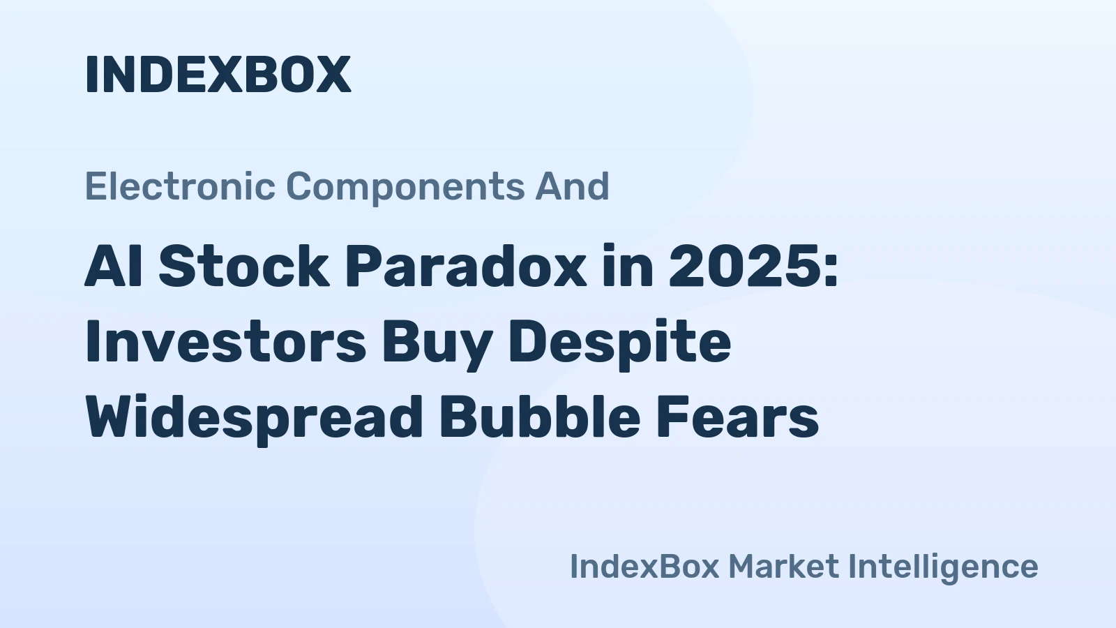 AI Stock Paradox in 2025: Investors Buy Despite Widespread Bubble Fears