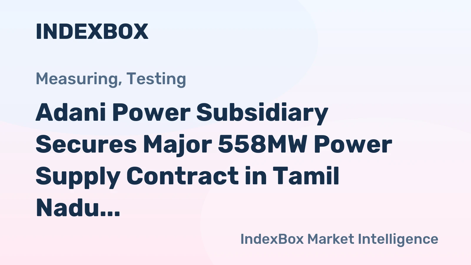 Adani Power Subsidiary Secures Major 558MW Power Supply Contract in Tamil Nadu