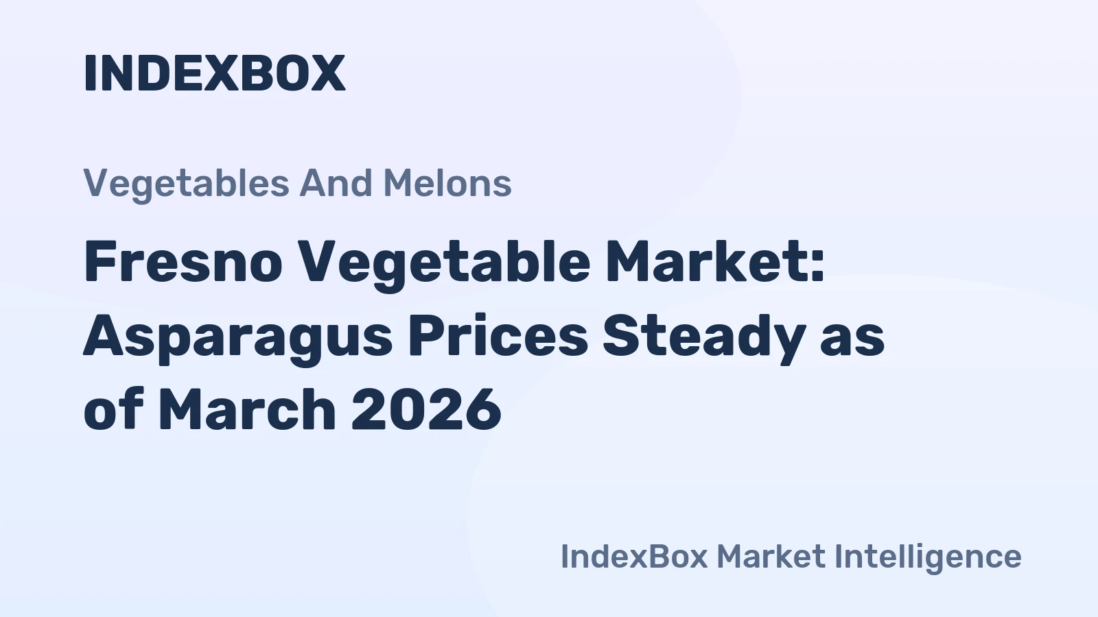 Fresno Vegetable Market: Asparagus Prices Steady as of March 2026