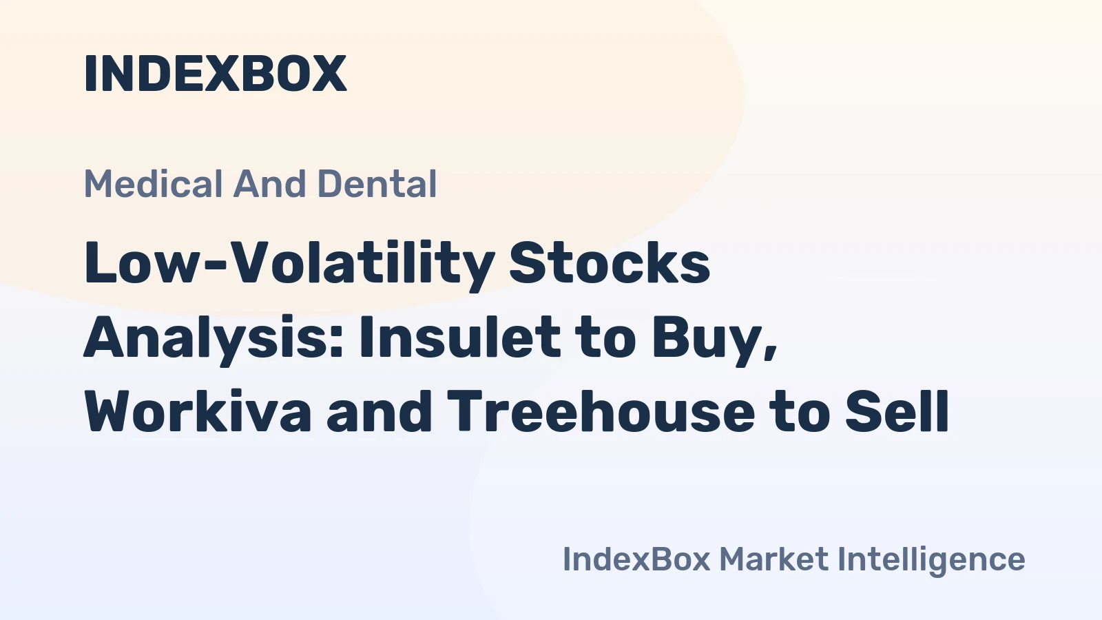 Low-Volatility Stocks Analysis: Insulet to Buy, Workiva and Treehouse to Sell