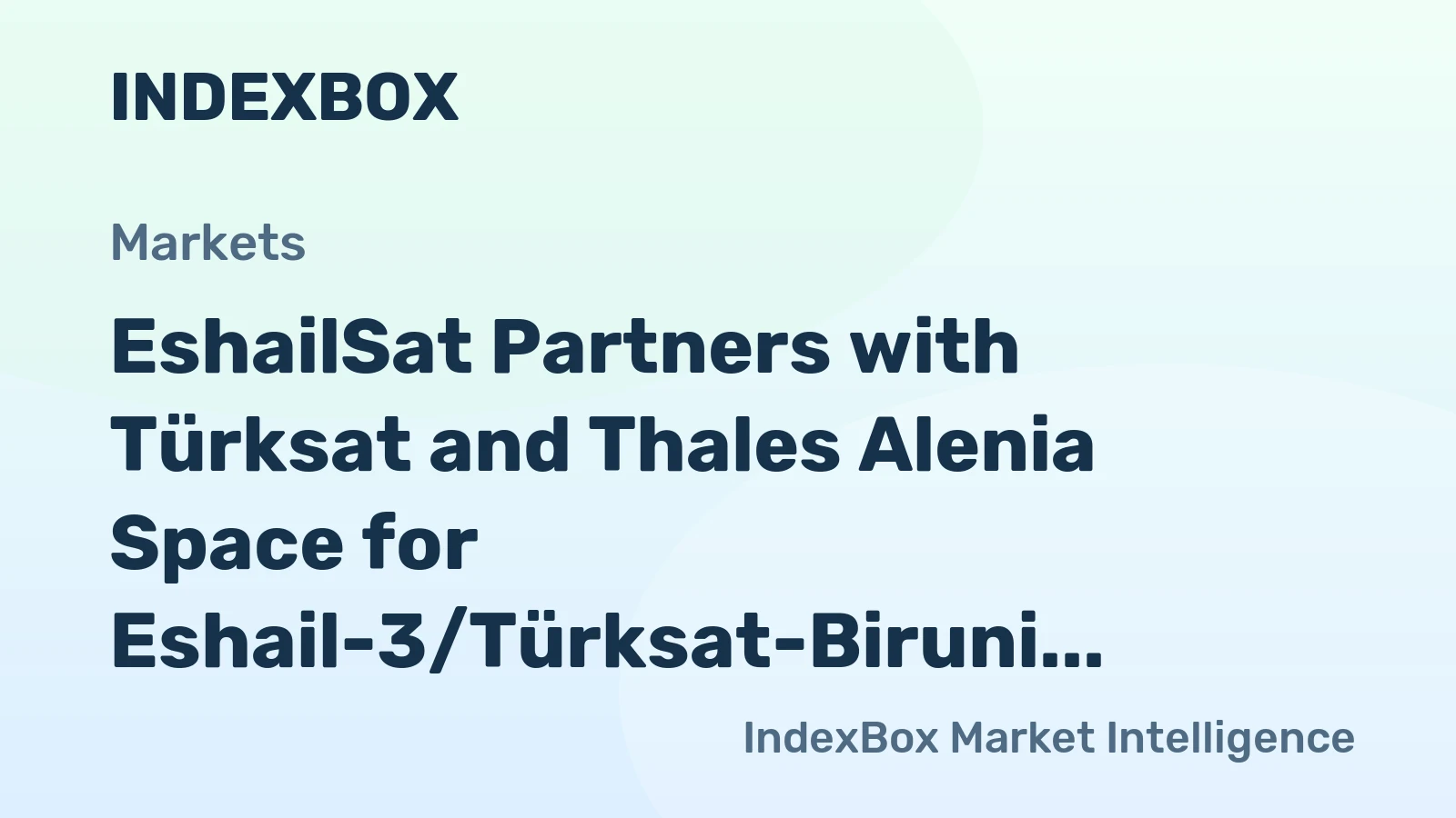 EshailSat Partners with Türksat and Thales Alenia Space for Eshail-3/Türksat-Biruni Satellite