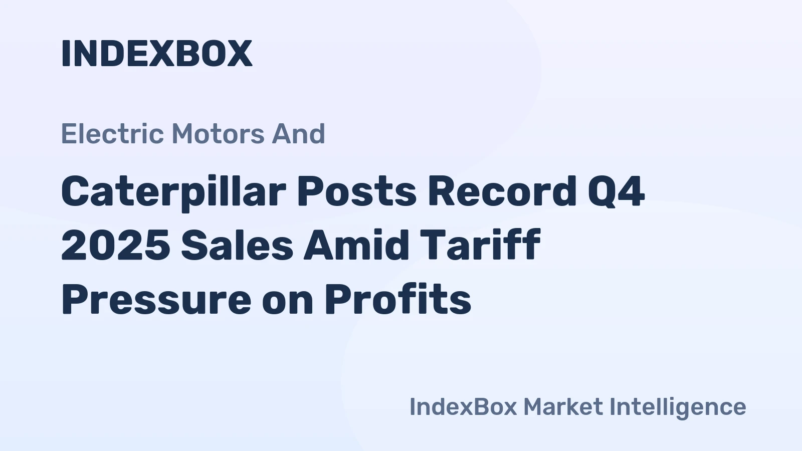 Caterpillar Posts Record Q4 2025 Sales Amid Tariff Pressure on Profits