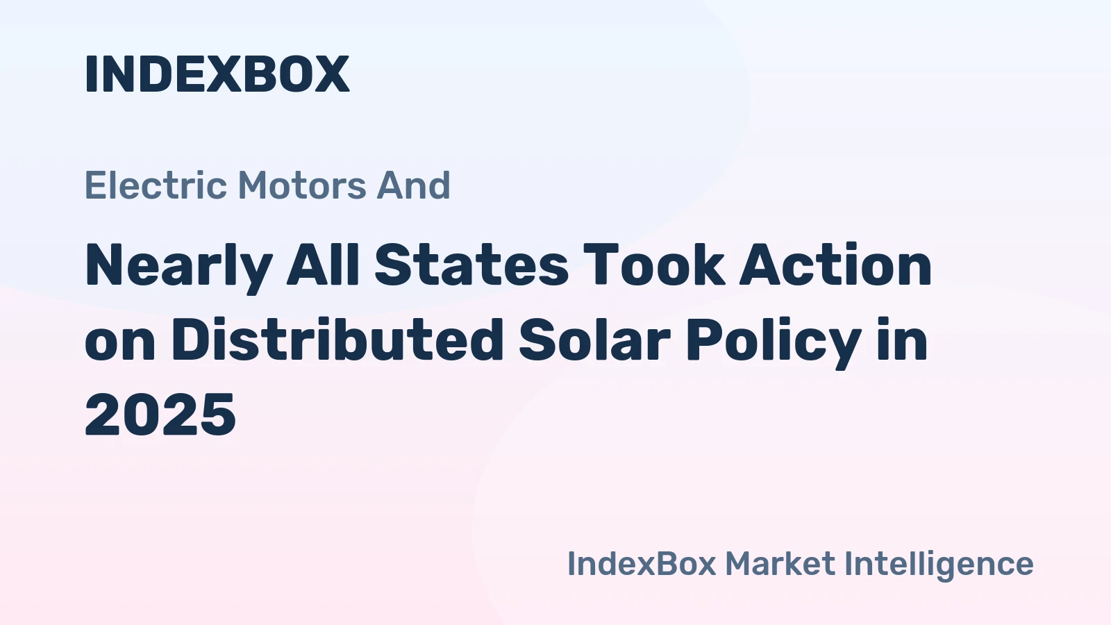 Nearly All States Took Action on Distributed Solar Policy in 2025