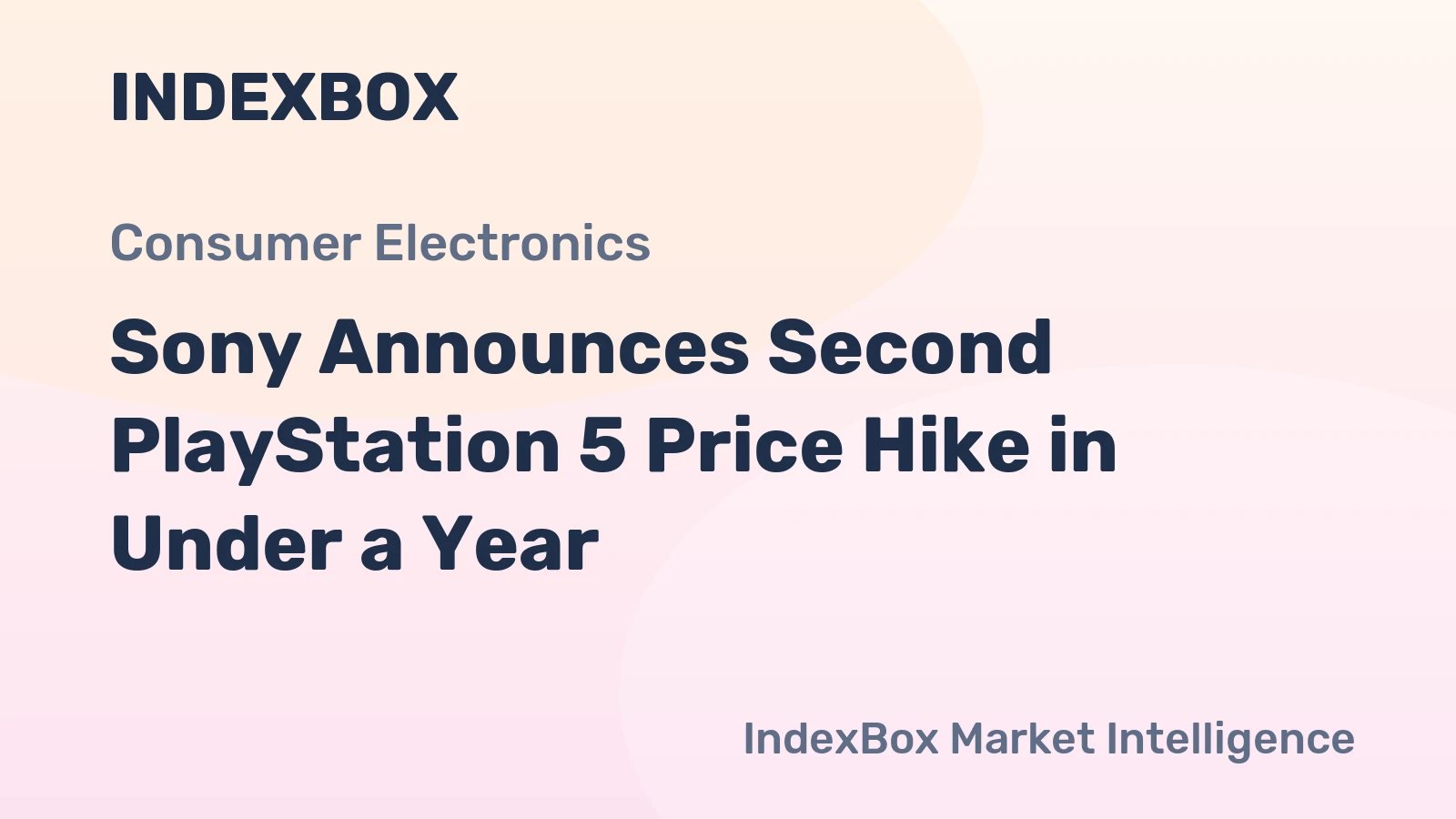 Sony Announces Second PlayStation 5 Price Hike in Under a Year