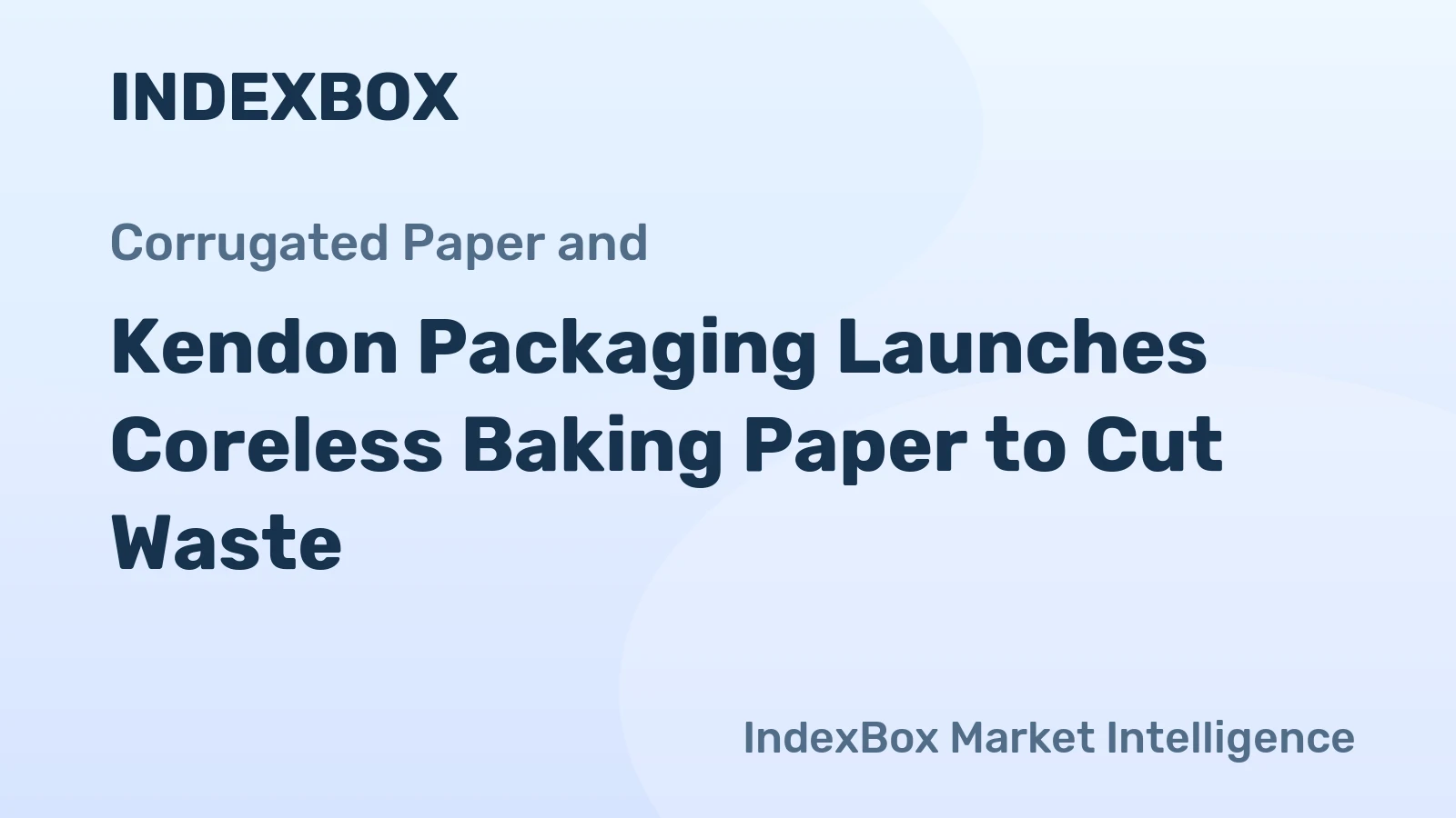 Kendon Packaging Launches Coreless Baking Paper to Cut Waste