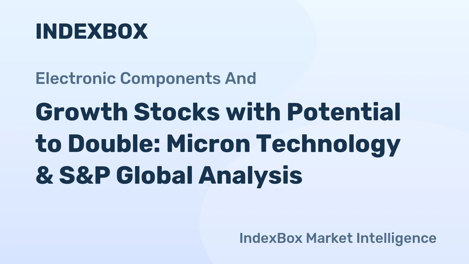 Growth Stocks with Potential to Double: Micron Technology & S&P Global Analysis