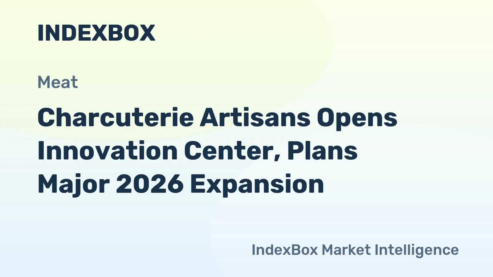 Charcuterie Artisans Opens Innovation Center, Plans Major 2026 Expansion