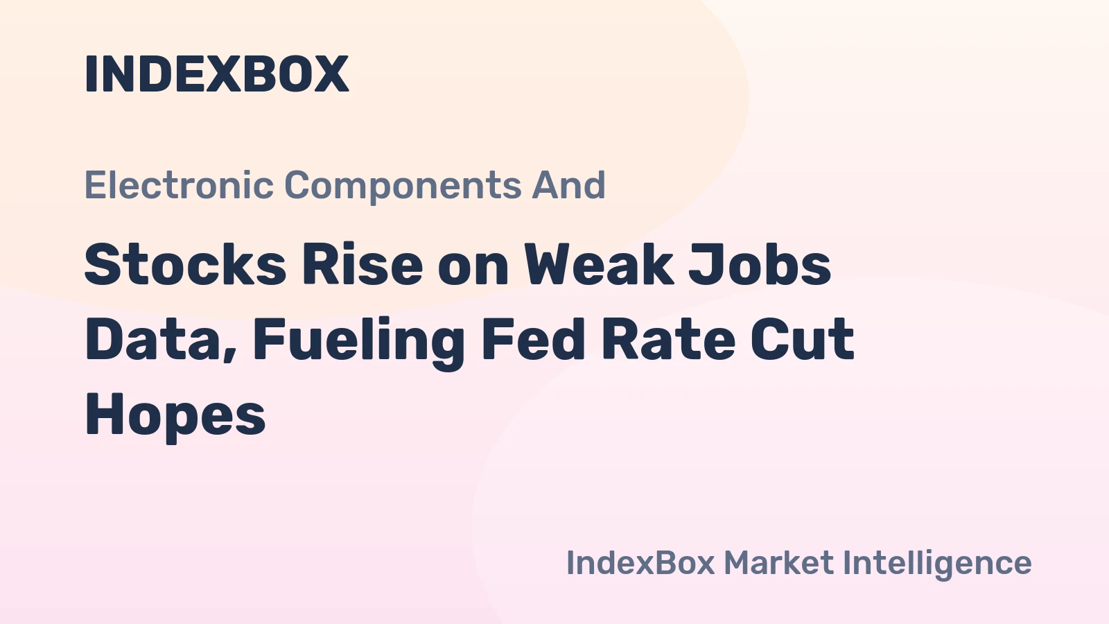 Stocks Rise on Weak Jobs Data, Fueling Fed Rate Cut Hopes