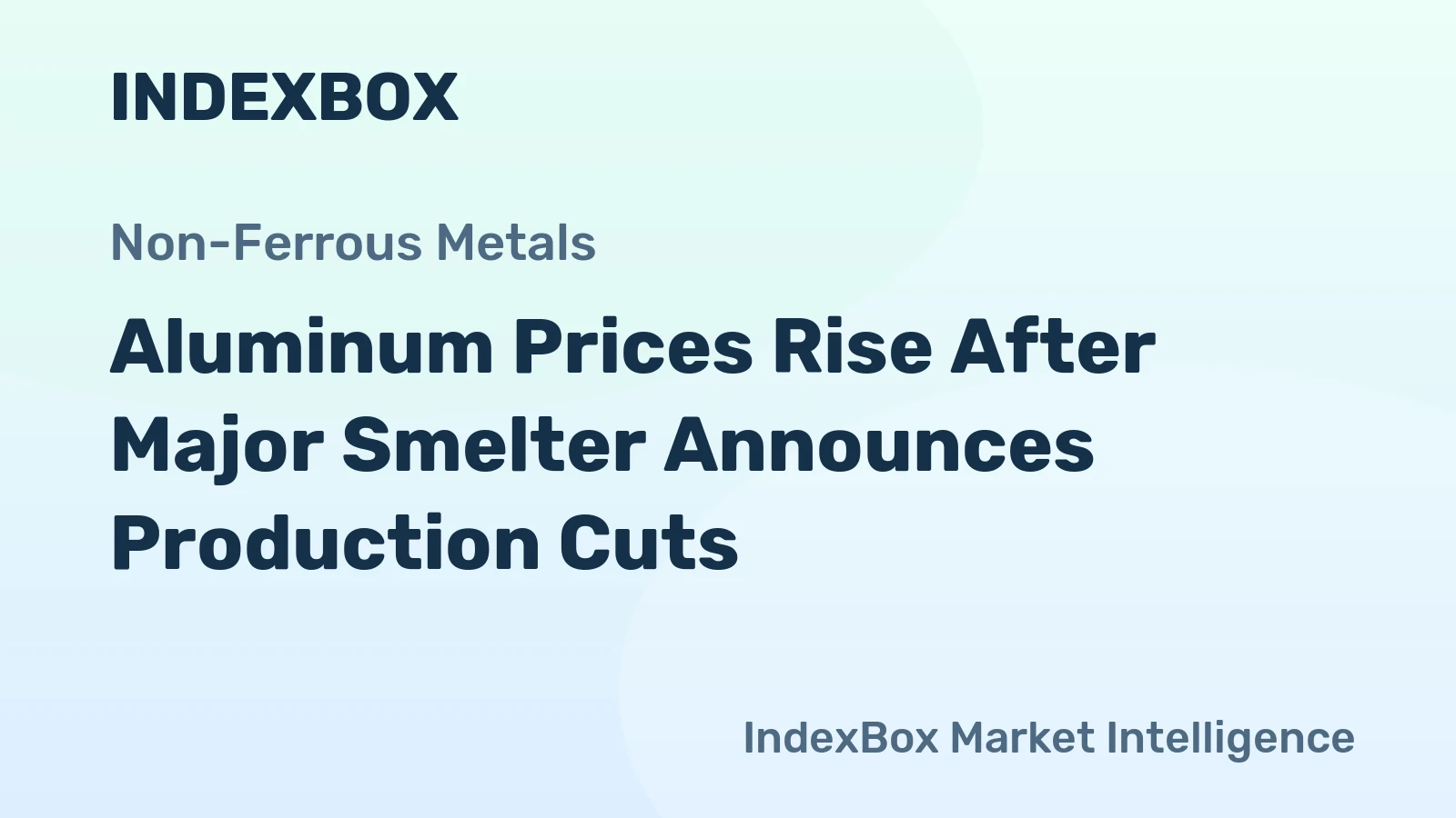 Aluminum Prices Rise After Major Smelter Announces Production Cuts