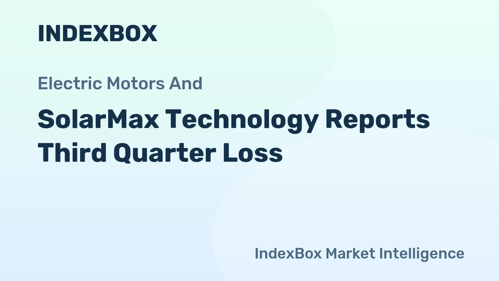 SolarMax Technology Reports Third Quarter Loss