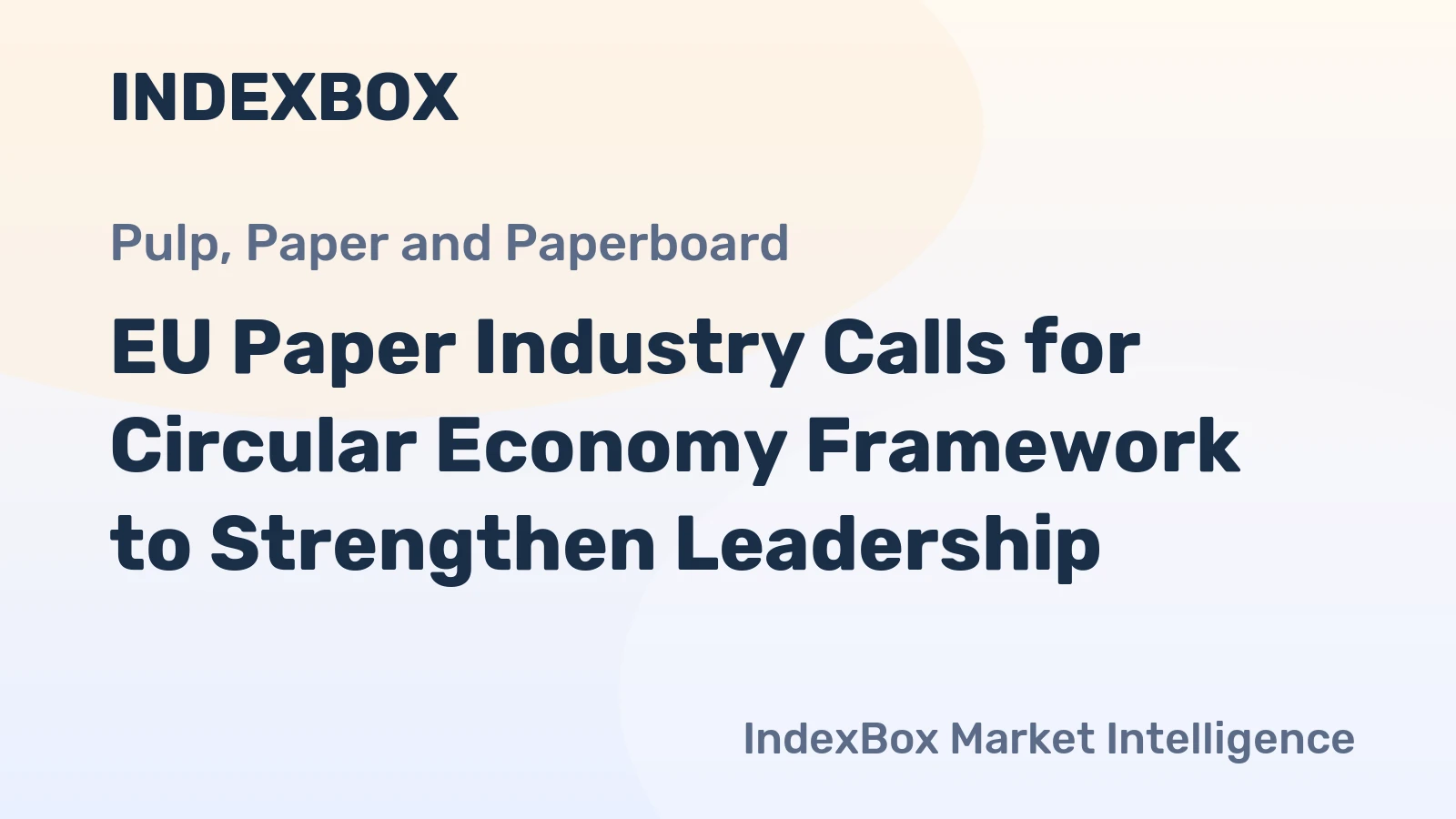 EU Paper Industry Calls for Circular Economy Framework to Strengthen Leadership