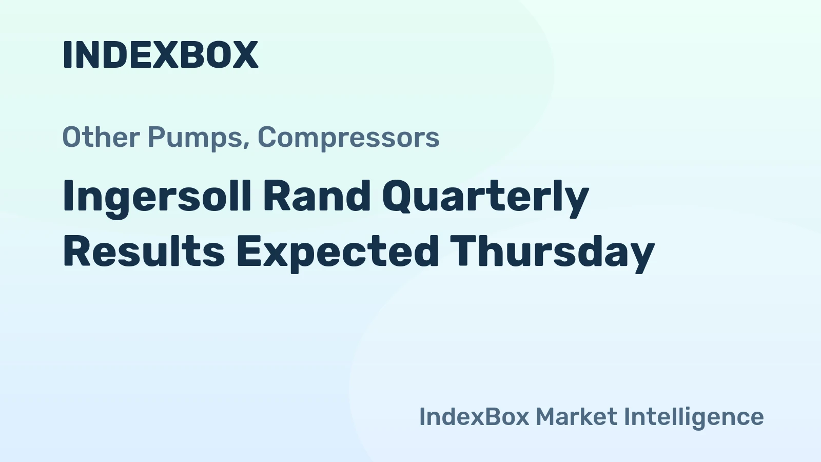 Ingersoll Rand Quarterly Results Expected Thursday