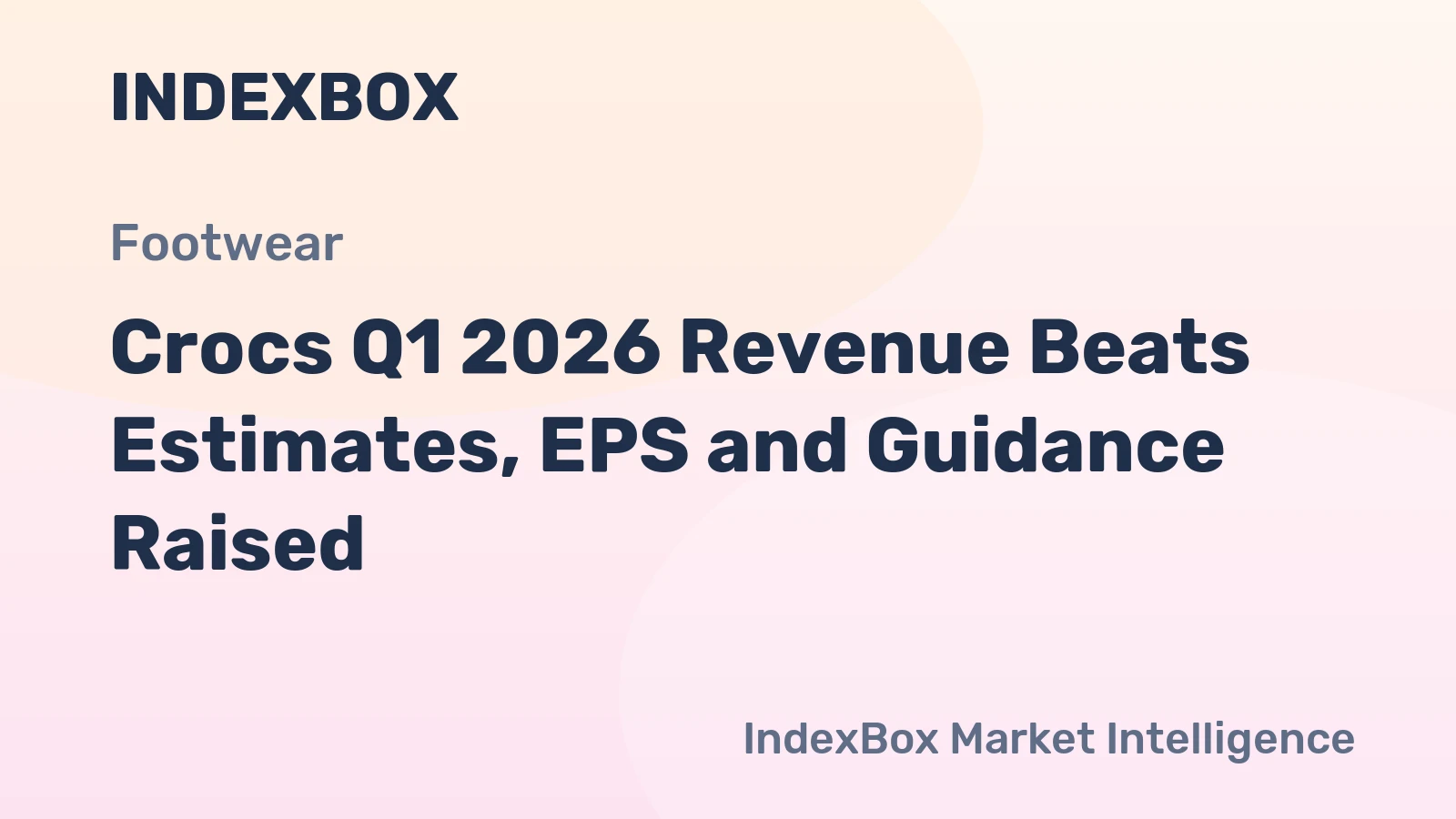 Crocs Q1 2026 Revenue Beats Estimates, EPS and Guidance Raised