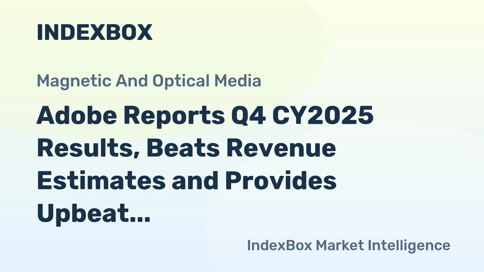Adobe Reports Q4 CY2025 Results, Beats Revenue Estimates and Provides Upbeat Guidance