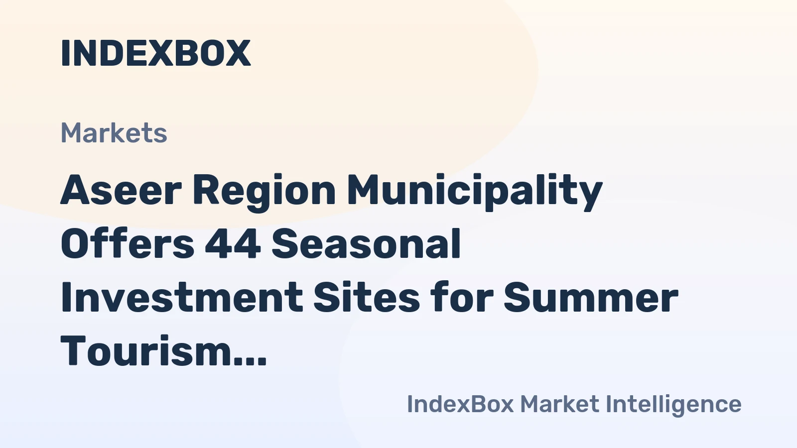 Aseer Region Municipality Offers 44 Seasonal Investment Sites for Summer Tourism