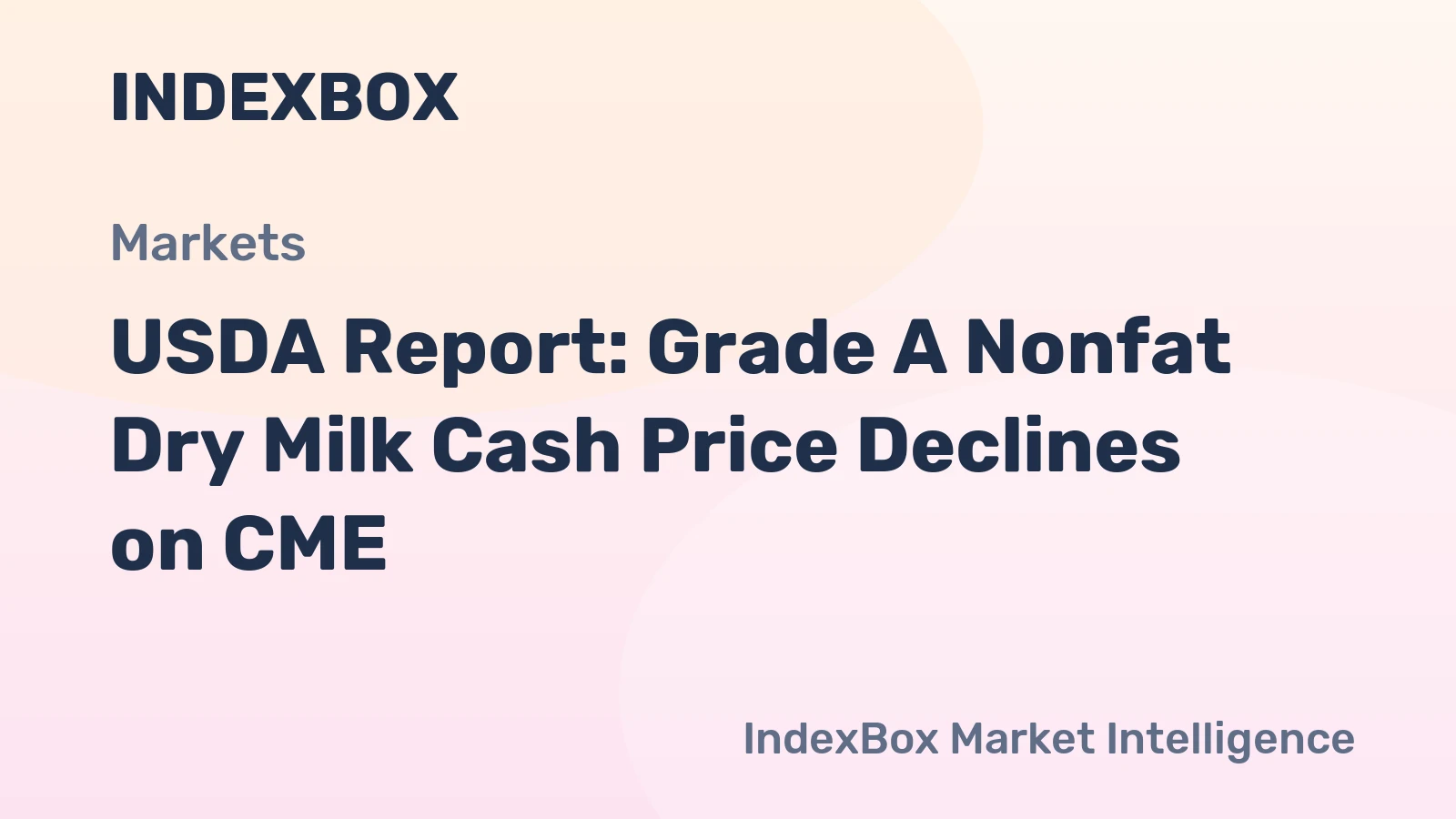 USDA Report: Grade A Nonfat Dry Milk Cash Price Declines on CME